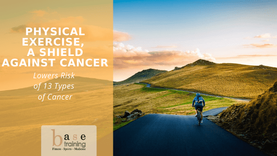 Physical Exercise, a Shield Against Cancer - Lowers Risk of 13 Types of ...